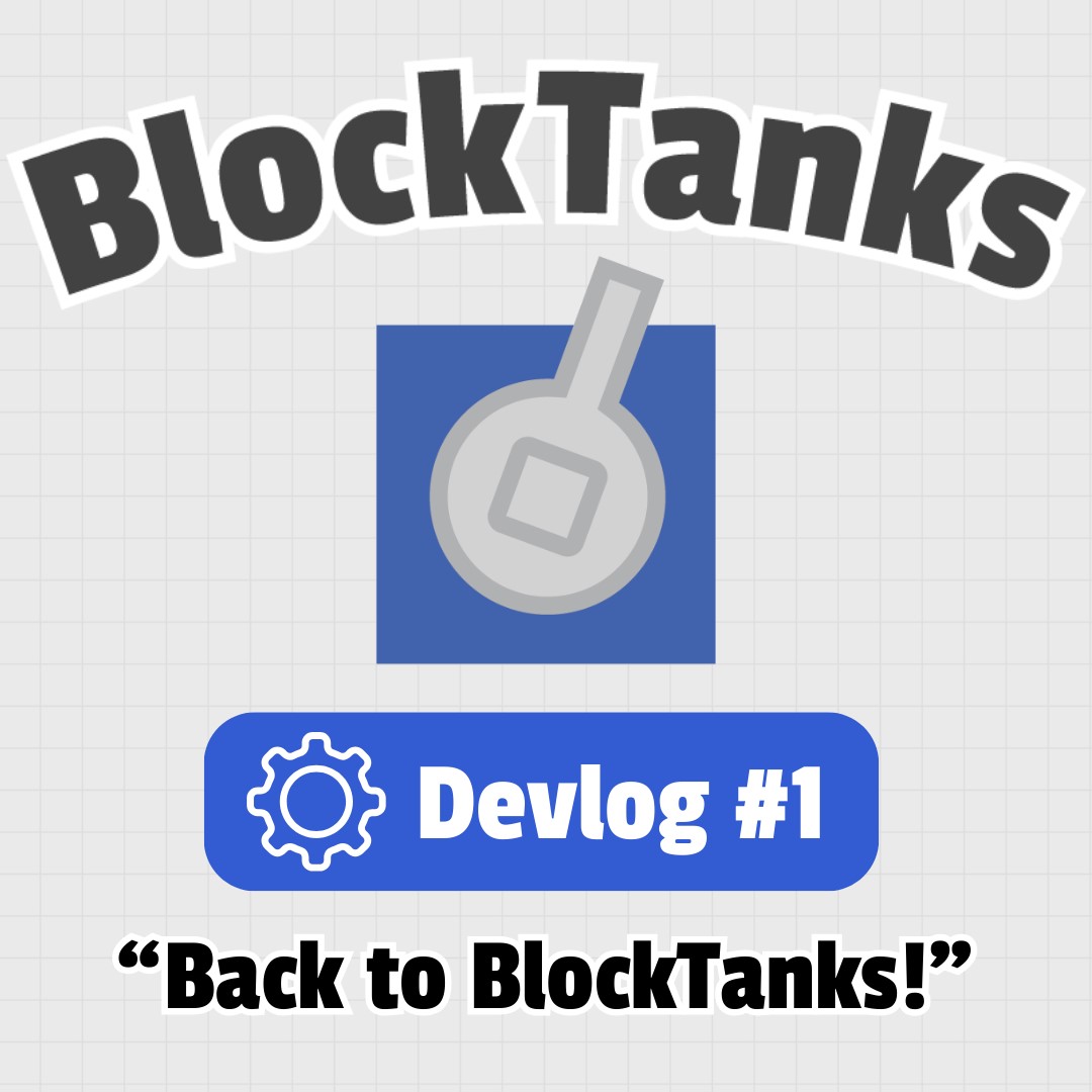 Back to BlockTanks! – BlockTanks Newsletter